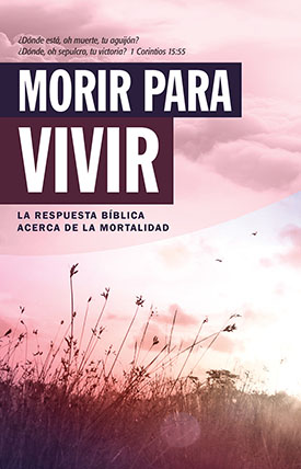 Morir Para Vivir - The Hope of the Bible